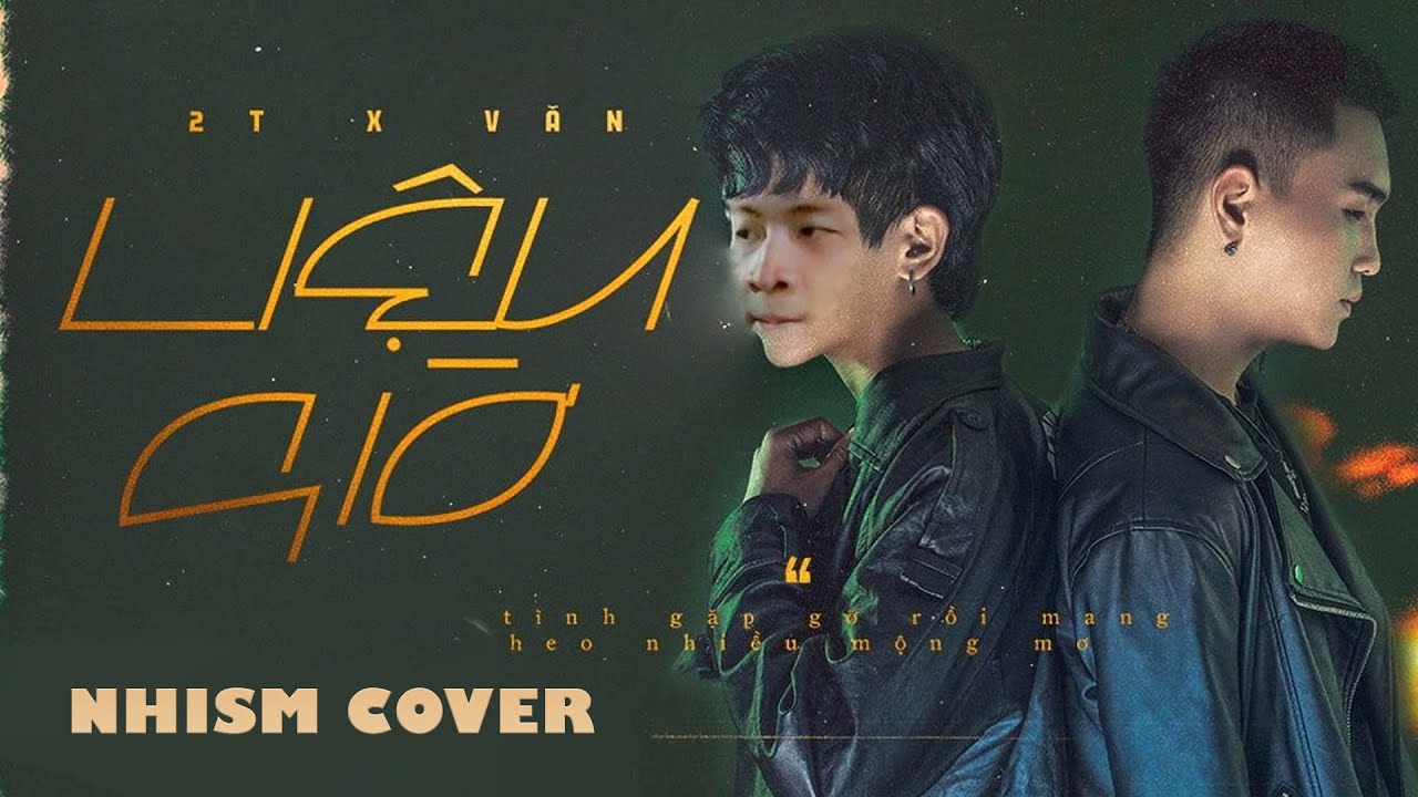 NHISM COVER LIỆU GIỜ - 2T, VENN - YouTube