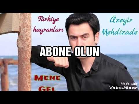 Üzeyir Mehdizade Mene gel