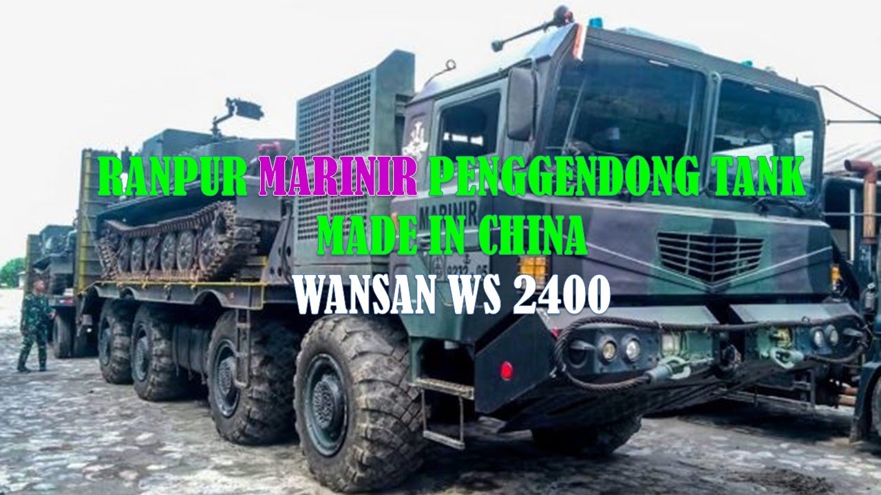 RANPUR MARINIR PENGGENDONG TANK "WANSAN WS2400" MADE IN CHINA YANG ...