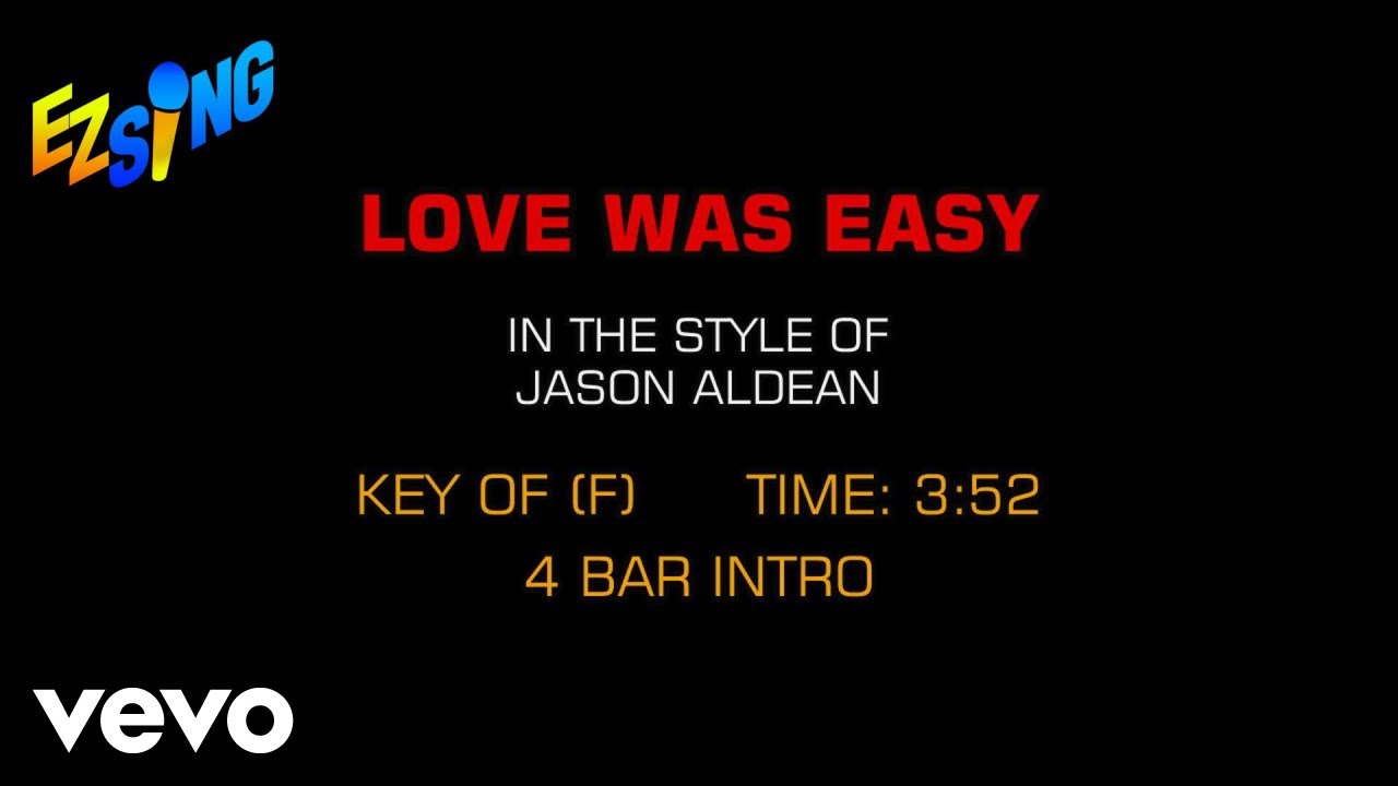 Jason Aldean - Love Was Easy (Karaoke EZ Sing) - YouTube