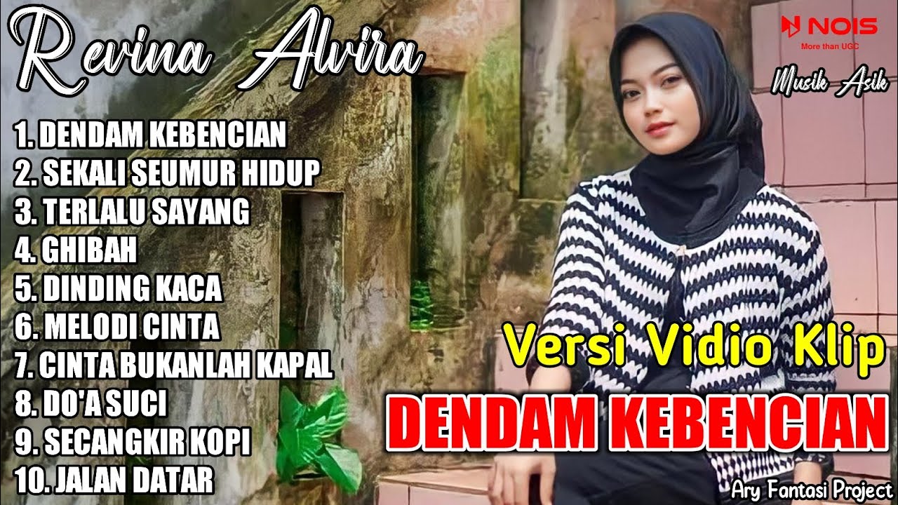 REVINA ALVIRA FULL ALBUM VIDIO DANGDUT TERBARU 2023 | DENDAM KEBENCIAN ...