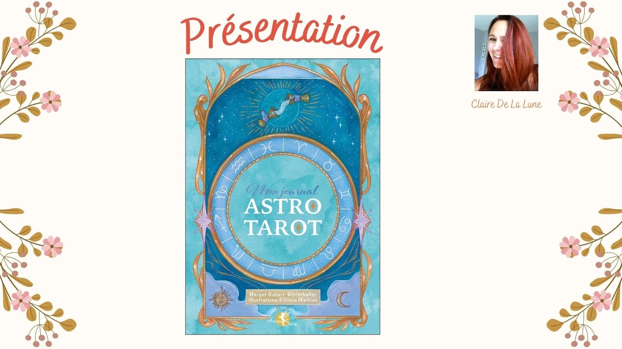 Découverte de "Mon journal ASTRO TAROT" - YouTube