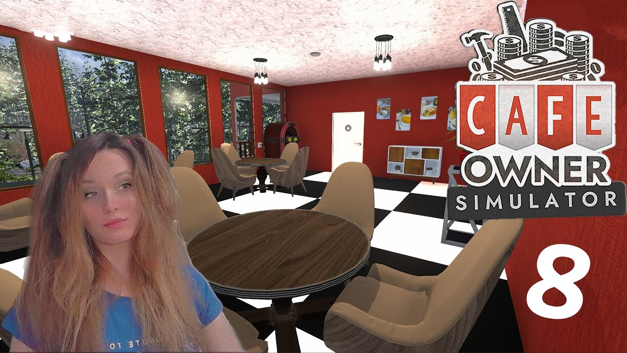 Оформляем второй этаж! - Cafe owner simulator #8 - YouTube