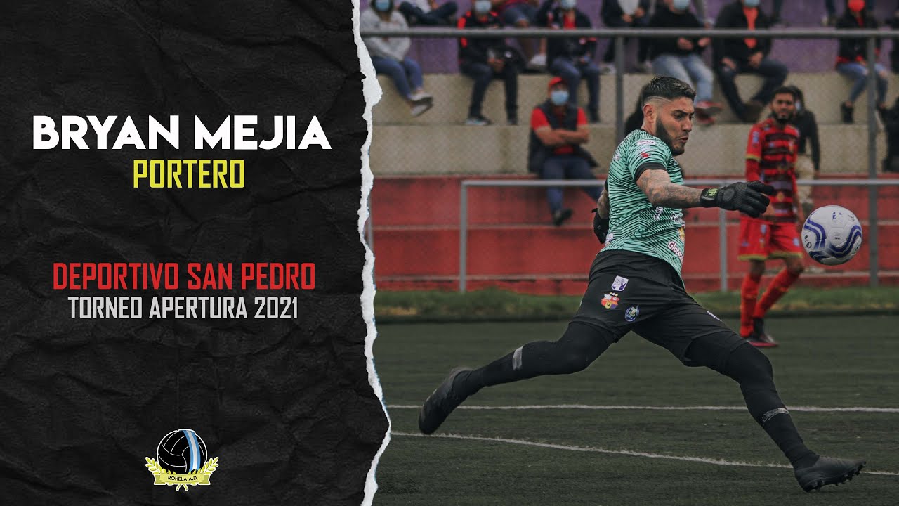 BRYAN MEJIA - DEPORTIVO SAN PEDRO - YouTube