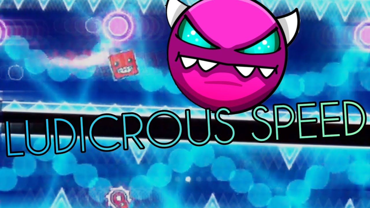 Geometry Dash: Ludicrous Speed VERIFIED (Read Description) - YouTube