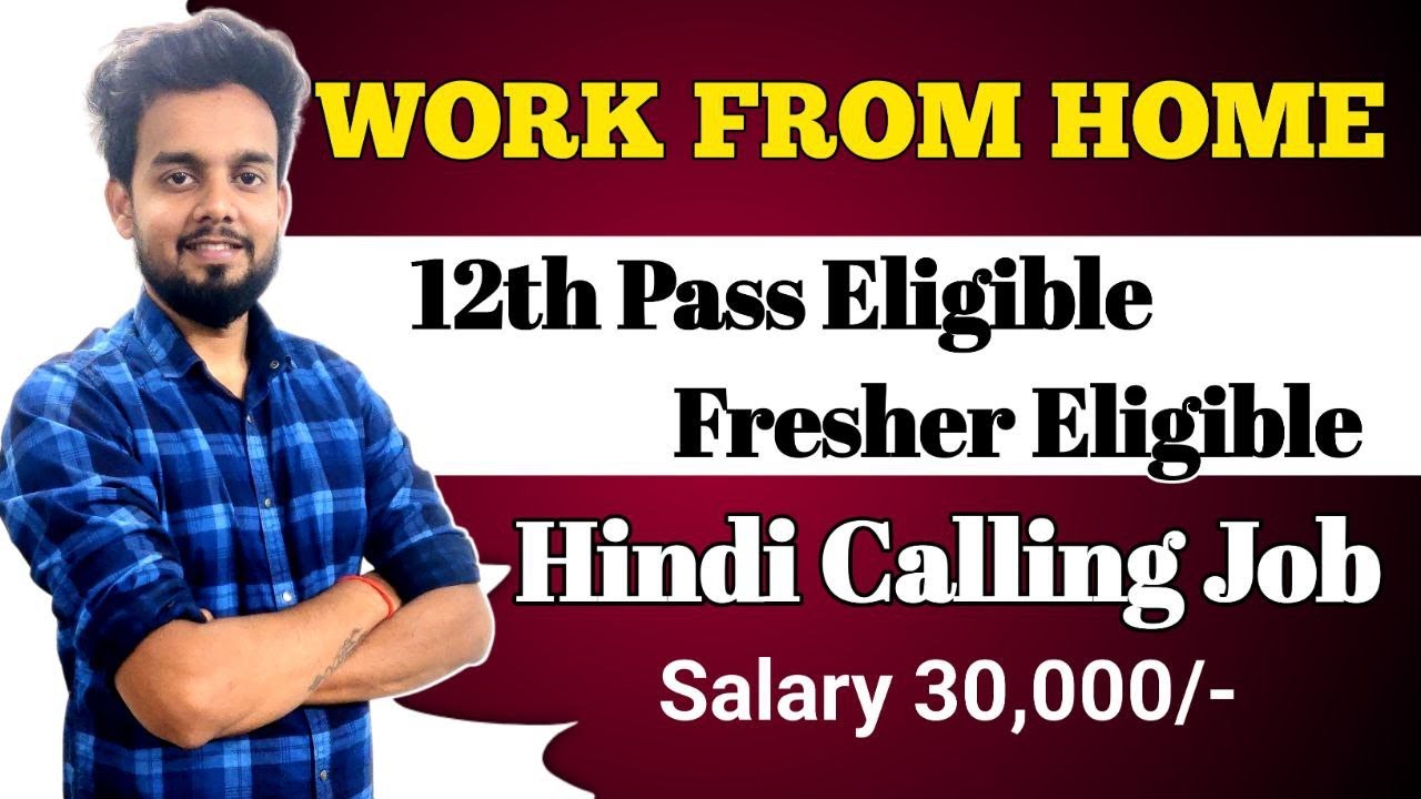 Work From Home Jobs 2024 | 12th pass Eligible | Sales Telecalling Job ...