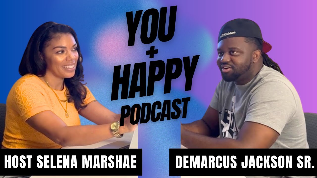 You + Happy with Actor Demarcus Jackson Sr. - YouTube