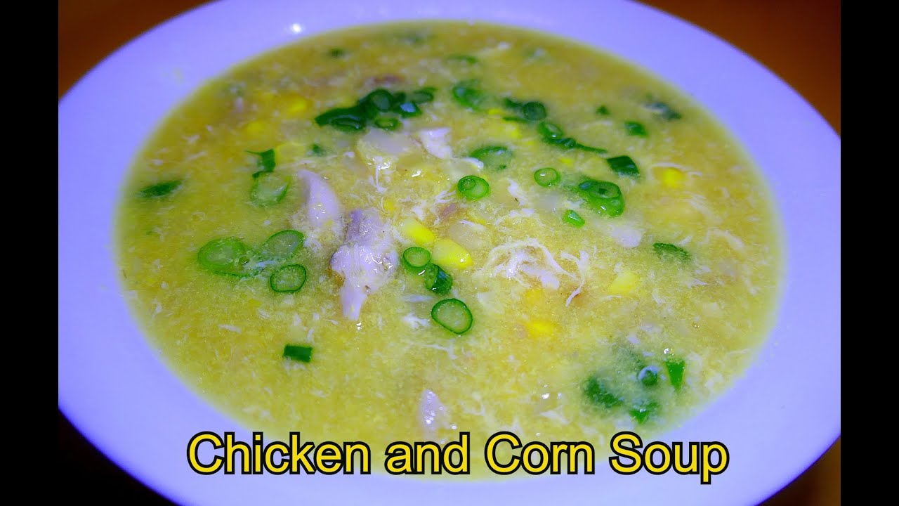 Chicken and Corn Soup - Chinese Style - YouTube