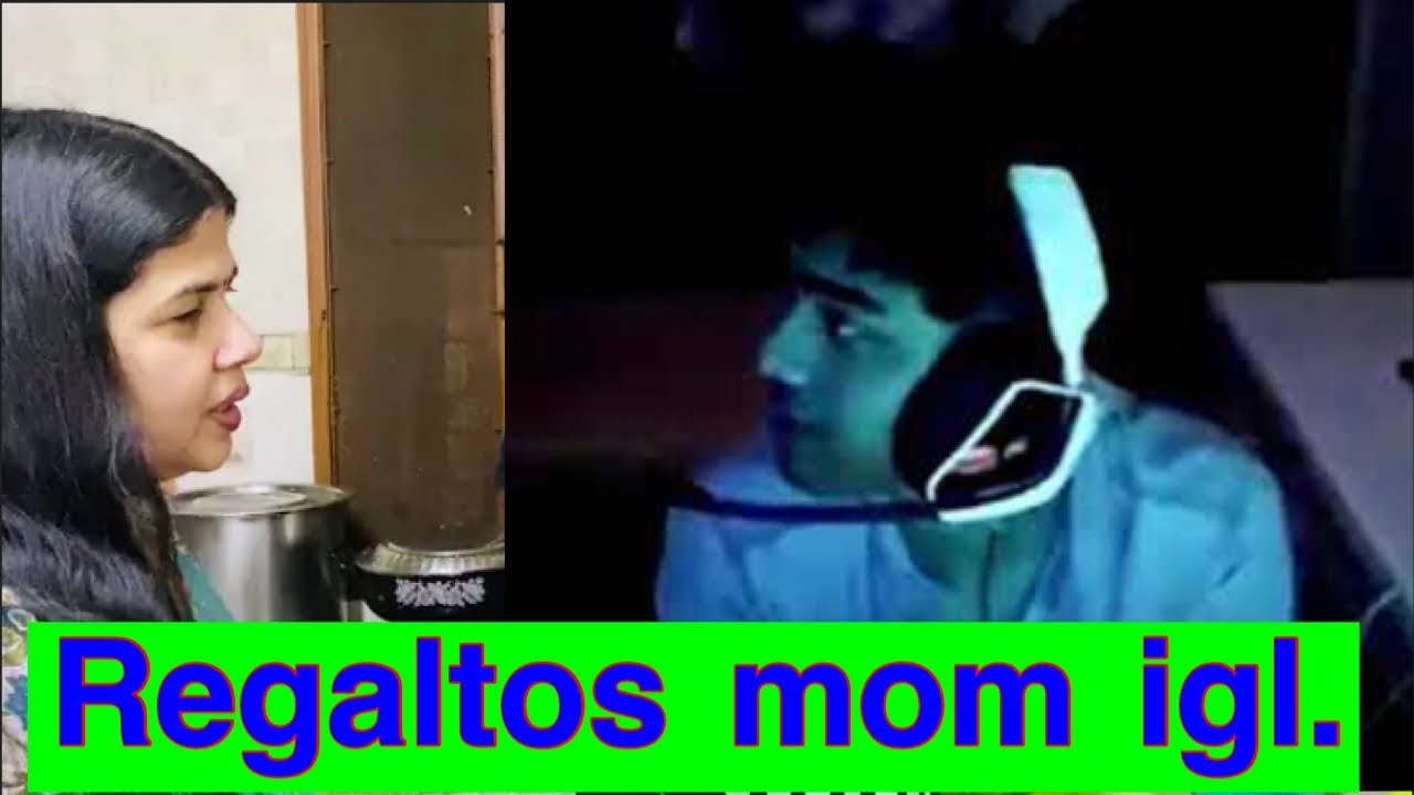 Regaltos mom IGL ️ ️. - YouTube