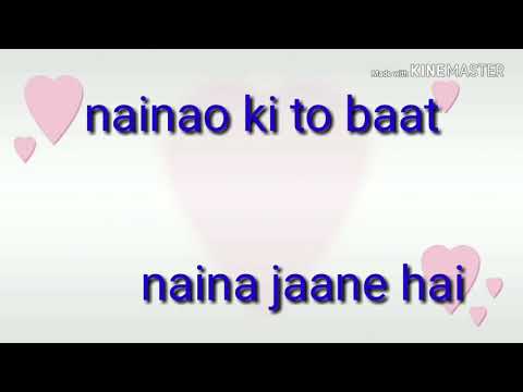 Nainao ki to baat naina jaane hai Samir with status