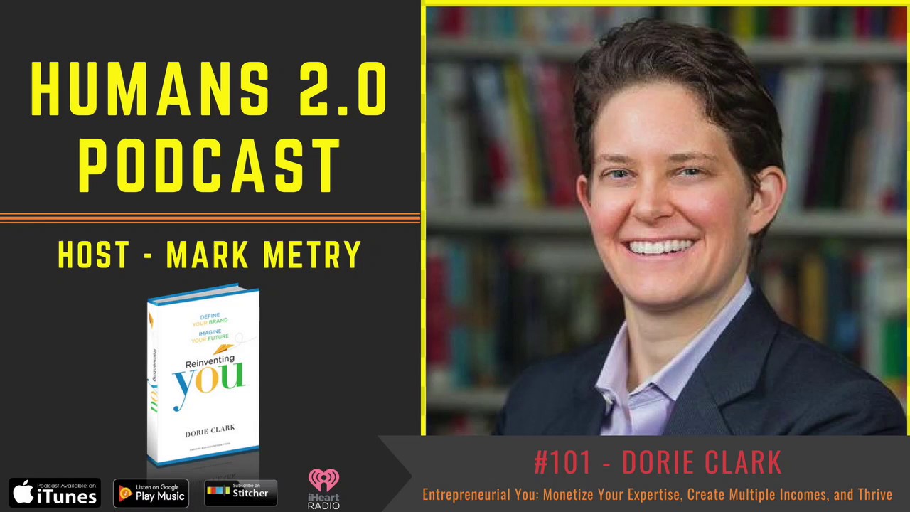 #101 - Dorie Clark | Entrepreneurial You: Monetize Your Expertise ...
