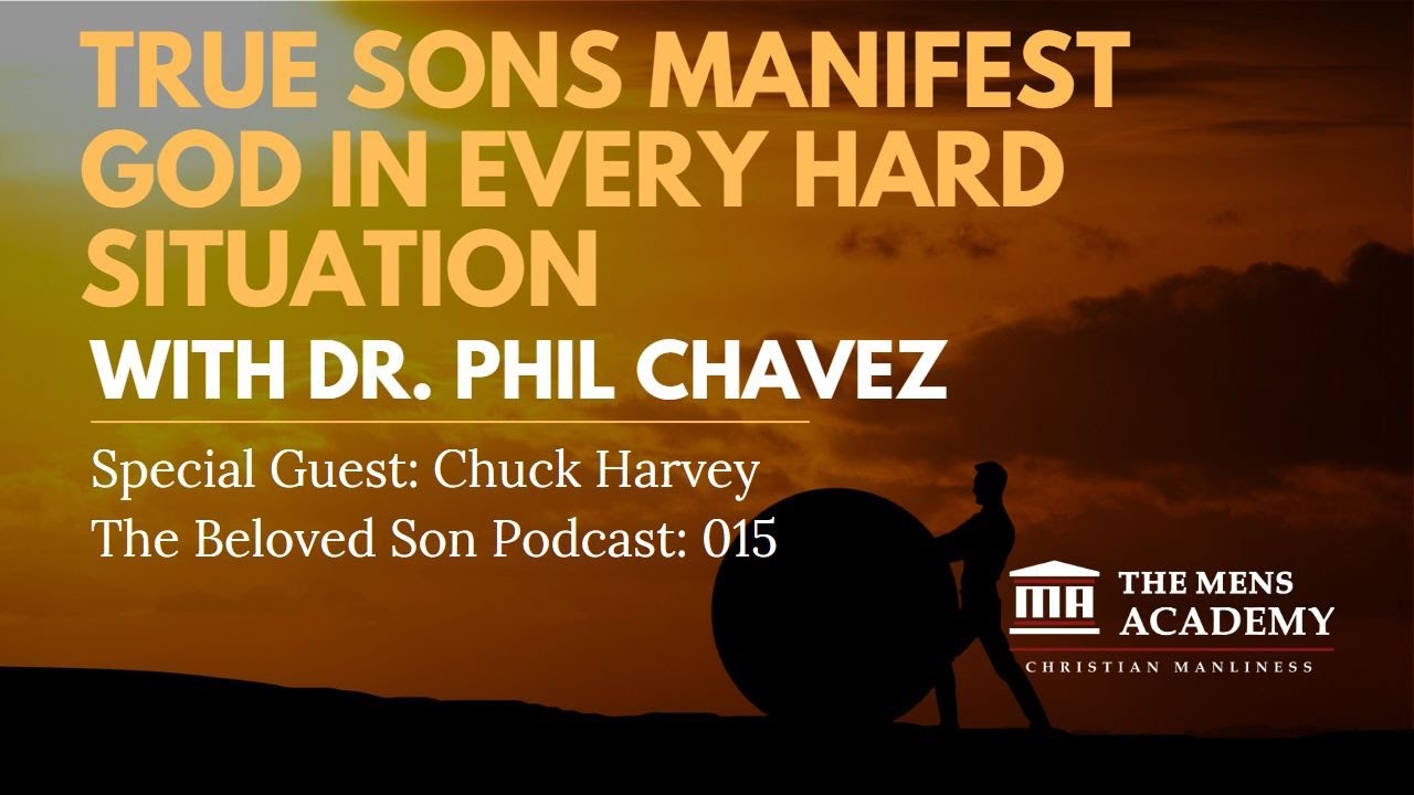True Sons Manifest God In Every Hard Situation | The Beloved Son 015 ...