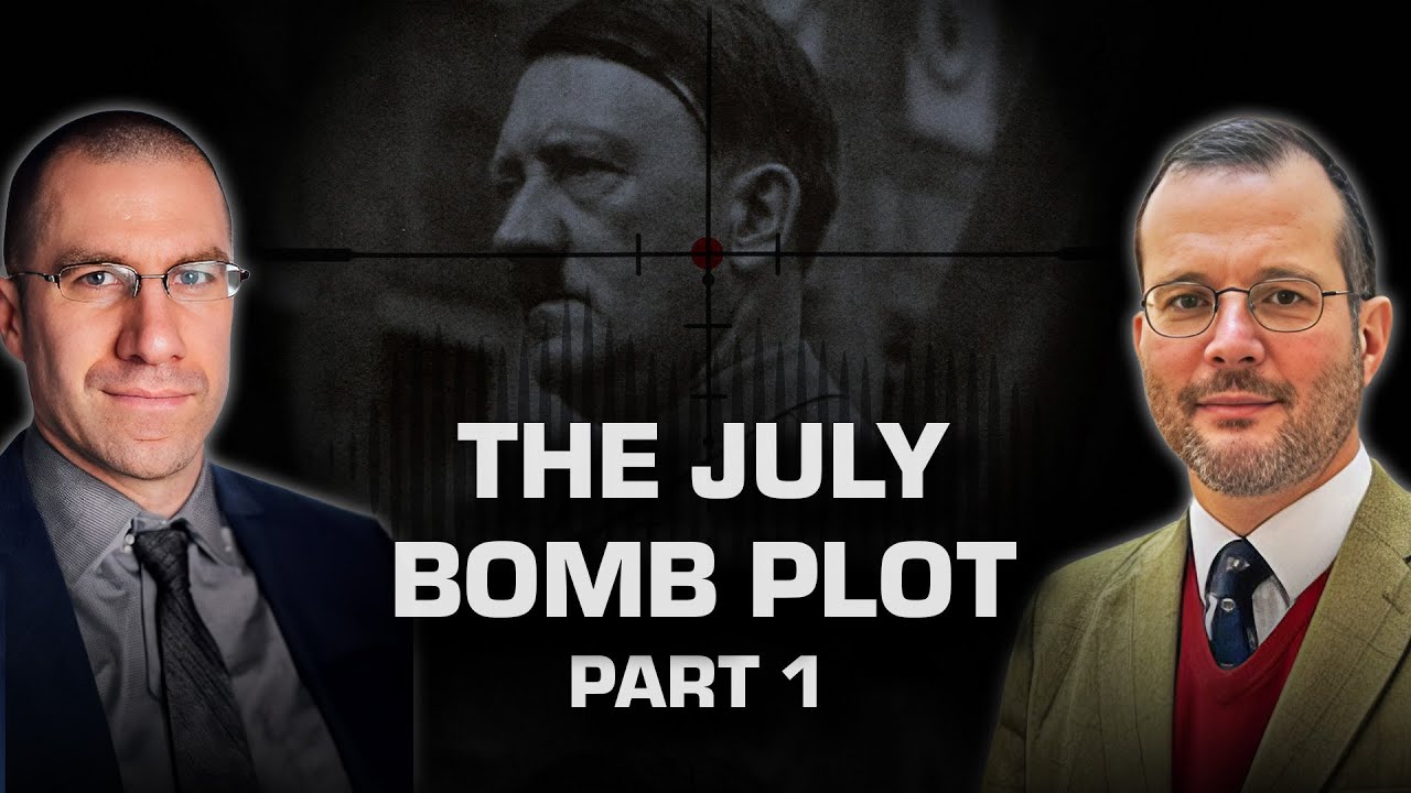 Killing Hitler: The July Bomb Plot (Part 1) | WW2 Podcast Episode: 48 - YouTube