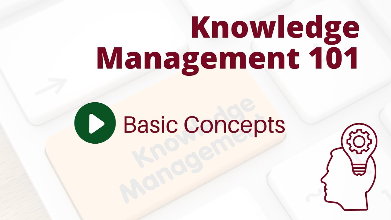 Knowledge Management Basic Concepts - Part I - YouTube