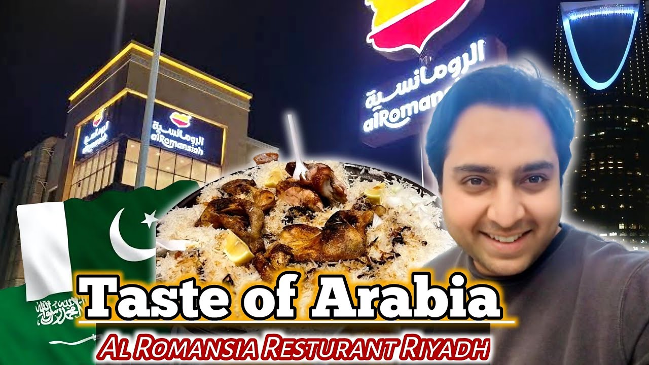 Al-Romansiah Restaurant Riyadh | Taste Of Arabia | Saudi Arabia 🇸🇦 ...