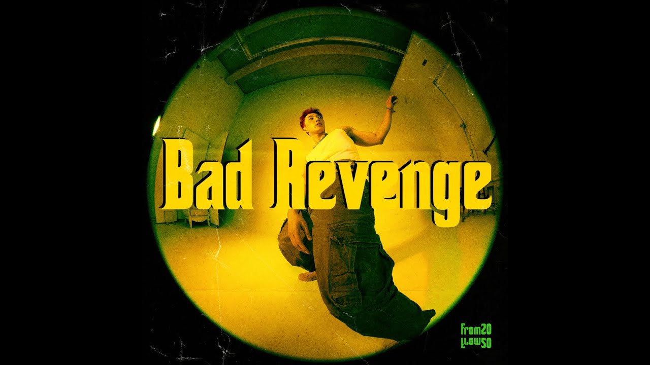 Bad Revenge Lyrics - from20 - YouTube