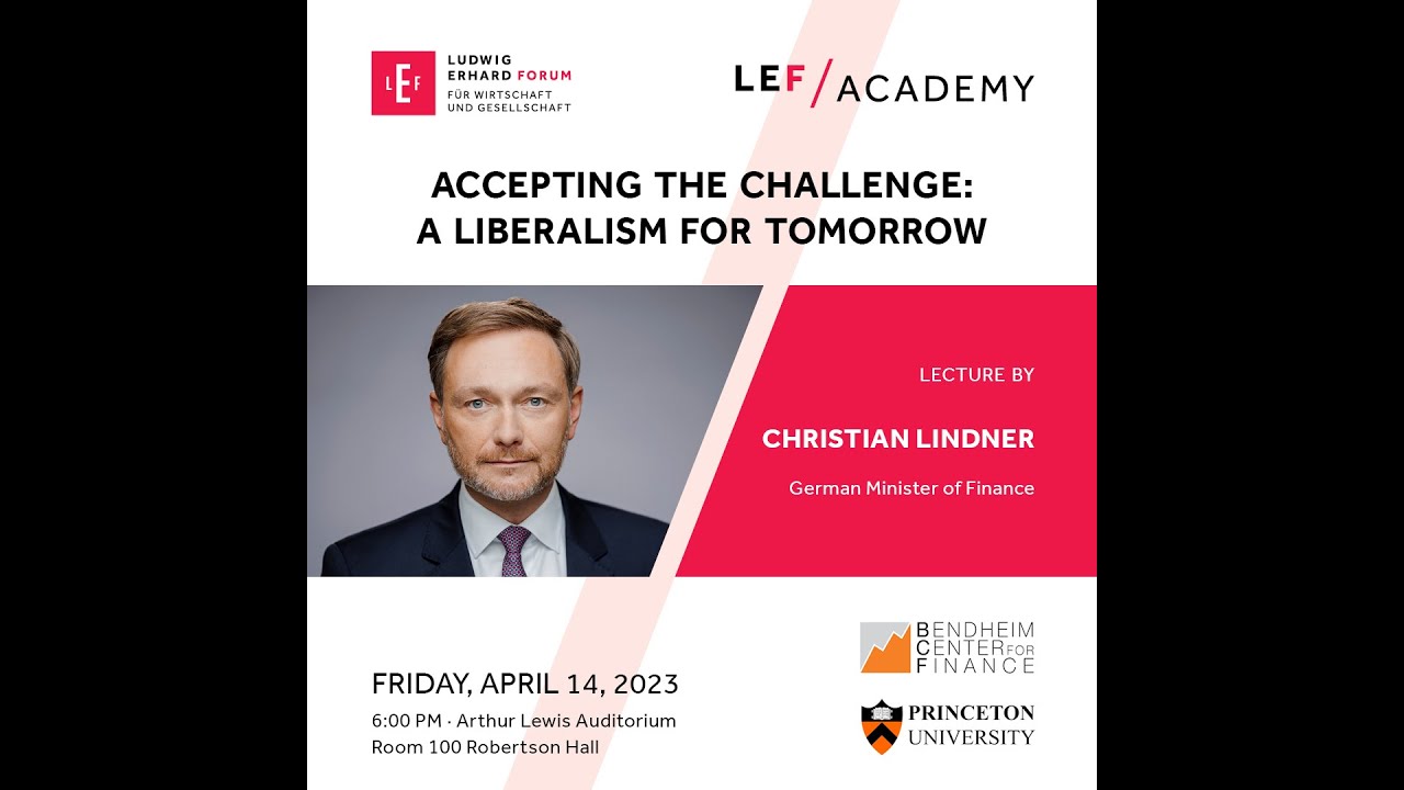 LEF ACADEMY (1): Accepting the Challenge: A Liberalism for Tomorrow | Christian Lindner - YouTube
