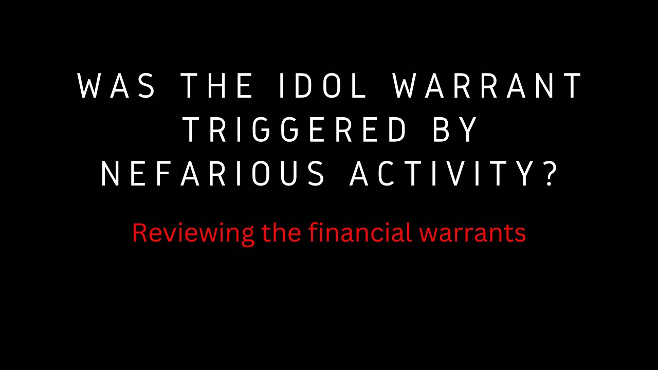 Was the IDOL warrant triggered by nefarious activities? - YouTube