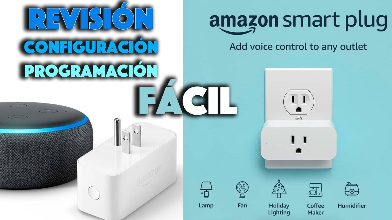 Smart Plug de Amazon ¿Cómo funciona? 🔌 / Configura el enchufe ...