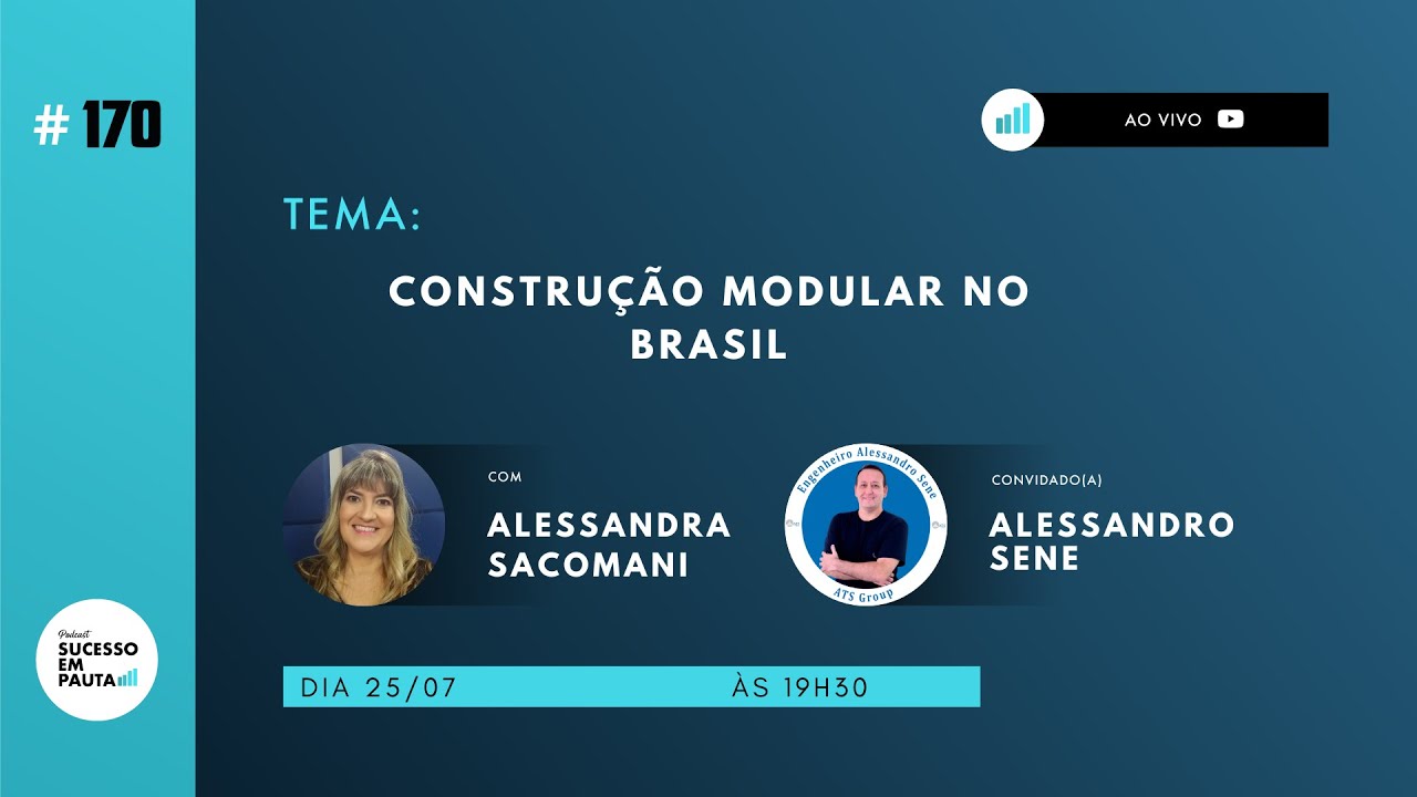 PODCAST SUCESSO EM PAUTA #170 Construção Modular no Brasil com ...