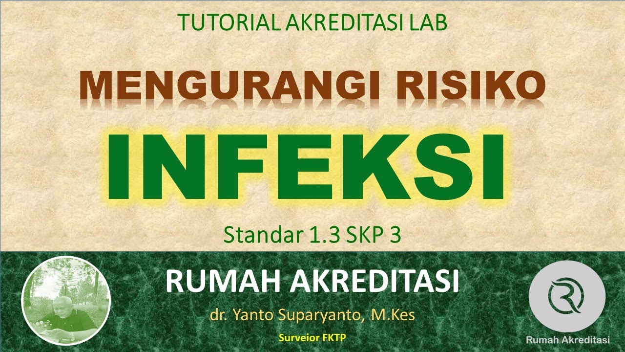 Standar 1.3 SKP 3: MENGURANGI RISIKO INFEKSI - YouTube