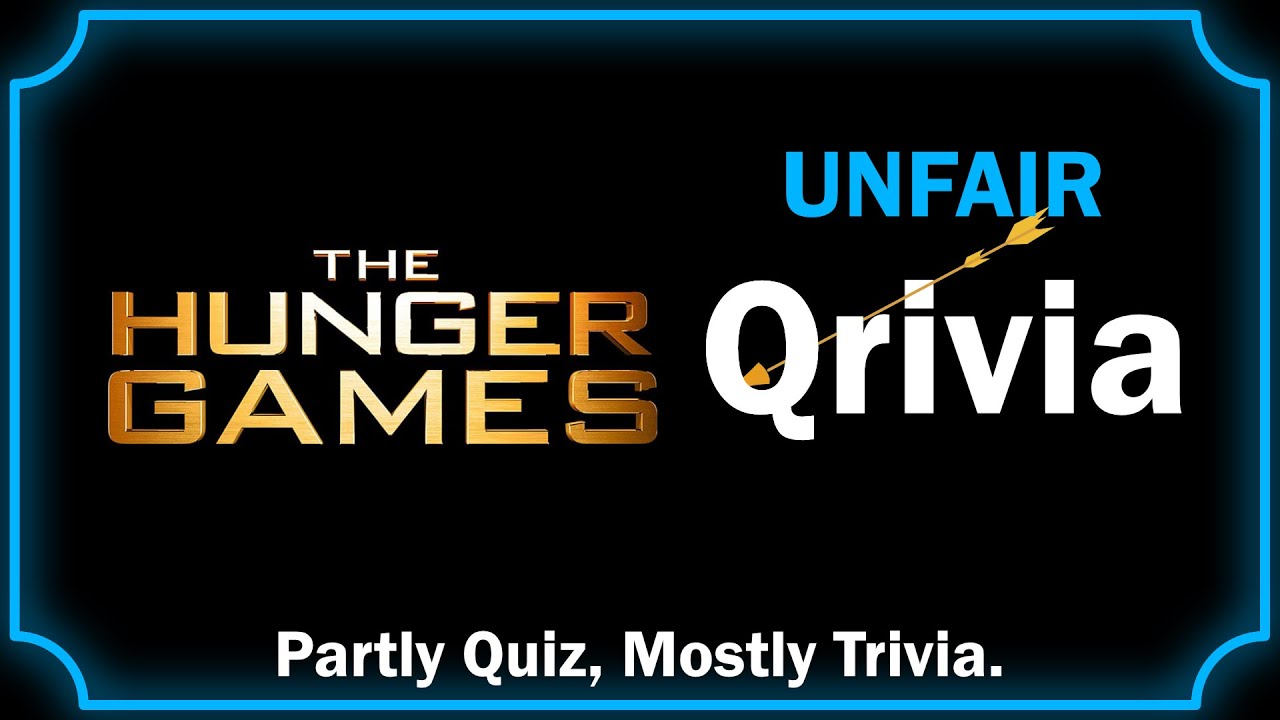Qrivia! The Hunger Games - 10 UNFAIR Questions! - YouTube