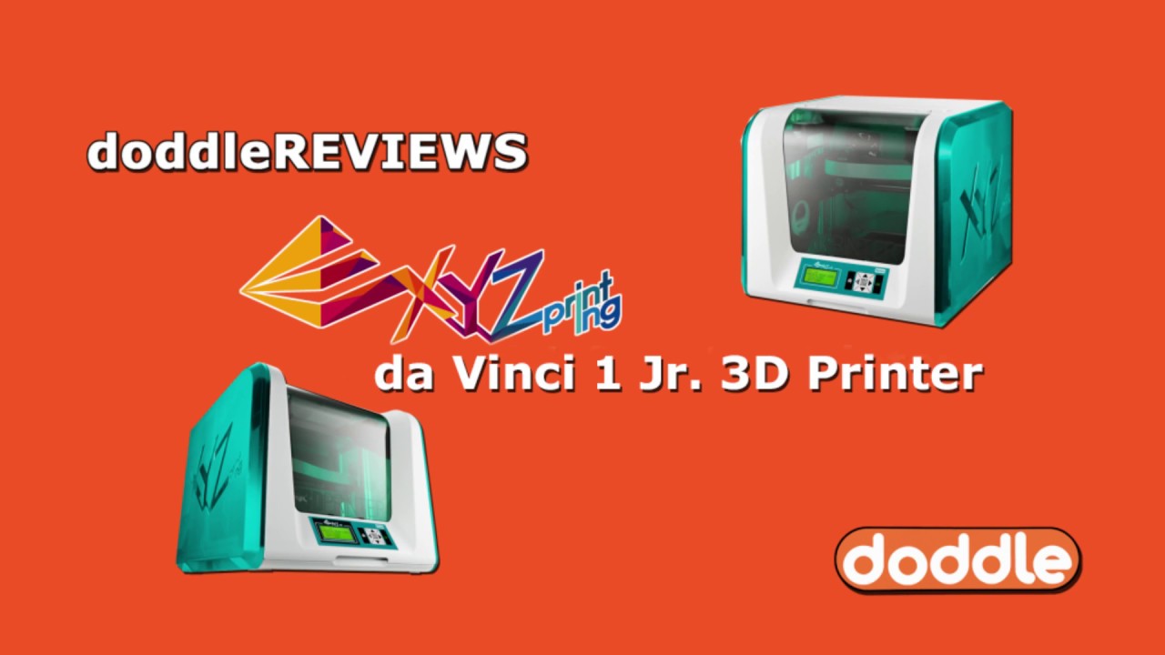 Doddle REVIEWS: XYZ da Vinci 1 Jr. Printer Time Lapse - YouTube