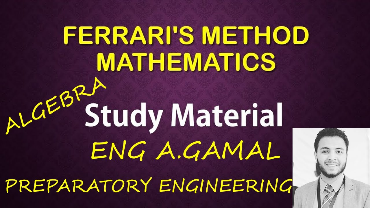 طريقة فيراري اعدادي هندسة ferrari's method | preparatory engineering ...