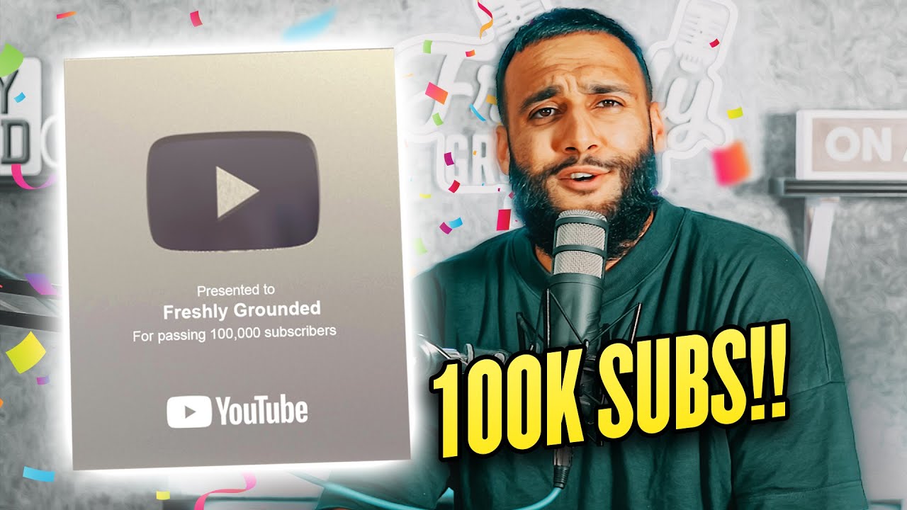 100,000 SUBSCRIBERS!! What's next for Freshly Grounded? - YouTube