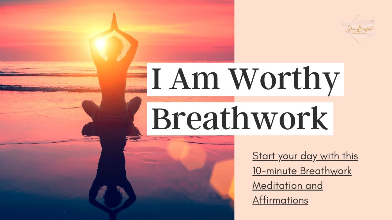 I Am Worthy - 10 Minute Guided Breathwork Meditation - YouTube