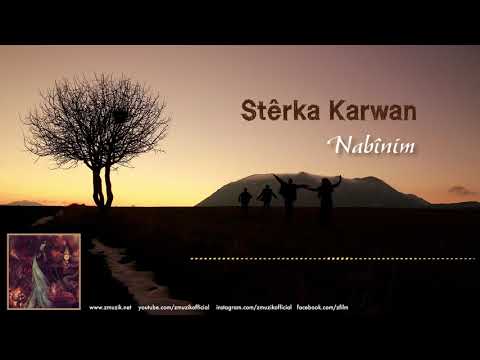 Stêrka Karwan - Nabînim [ Zehar 2018 © Z Müzik ]