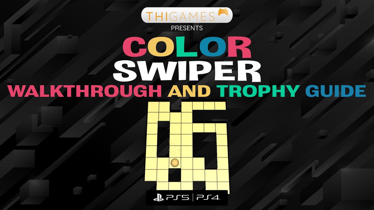 Color Swiper - Walkthrough | Trophy Guide | Achievement Guide - YouTube