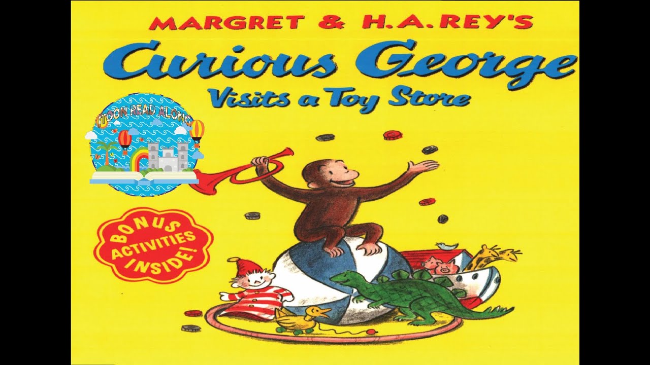 CURIOUS GEORGE VISITS A TOY STORE / READ ALOUD!! - YouTube