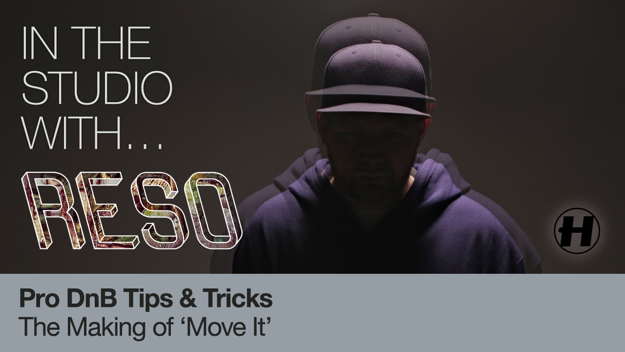 Pro DnB Production Tips & Tricks from Reso - making 'Move It' - YouTube
