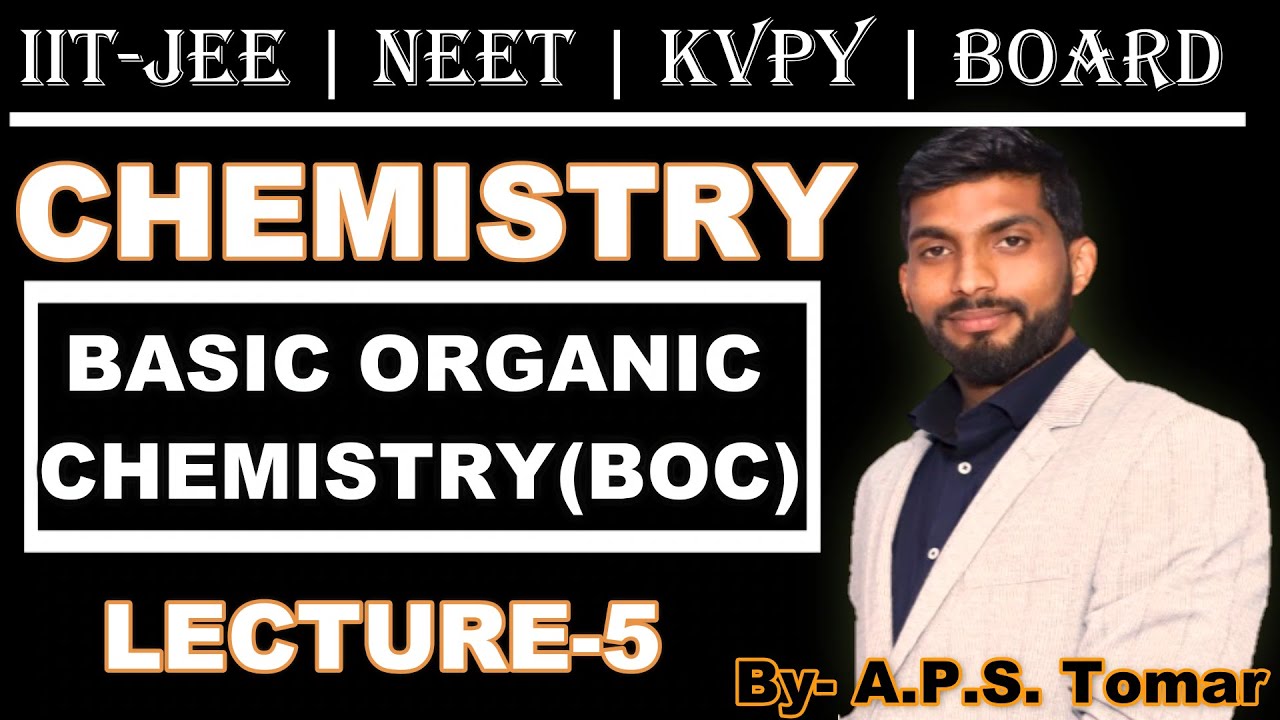 Basic Organic Chemistry (BOC)||Functional group|| Lecture-5 || IIT-JEE ...