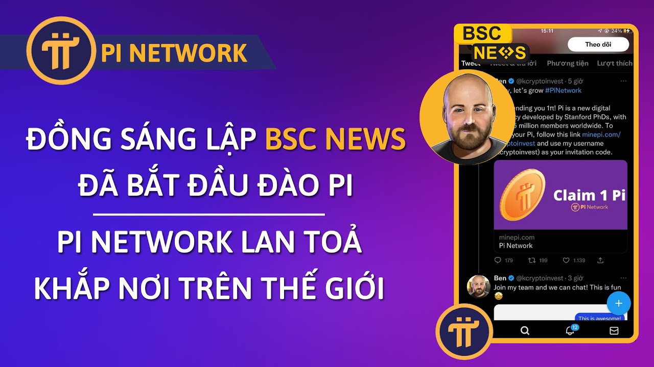 PI NETWORK | Tin Vui!! Đồng Sáng Lập BSC News Đã Đào Pi & Pi Network ...