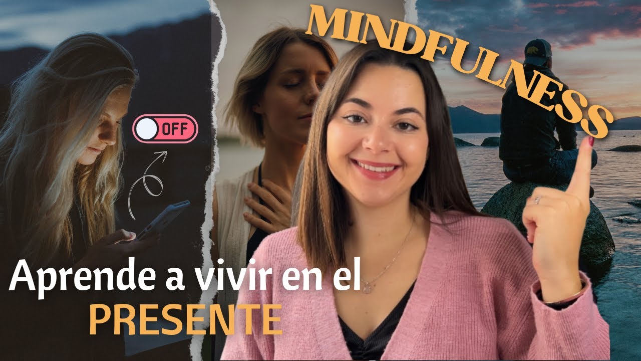 Mindfulness en 4 minutos: Aprende a estar en el PRESENTE. - YouTube