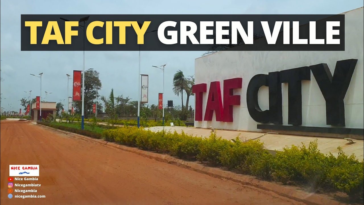 TAF City and Green Ville drive The Gambia - YouTube