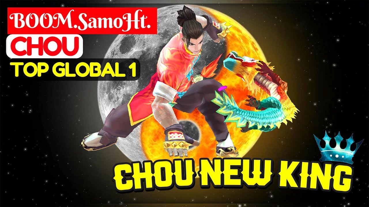 Chou New King [ Top Global 1 Chou ] BOOM.SamoHt.GongkoTV Chou Mobile ...