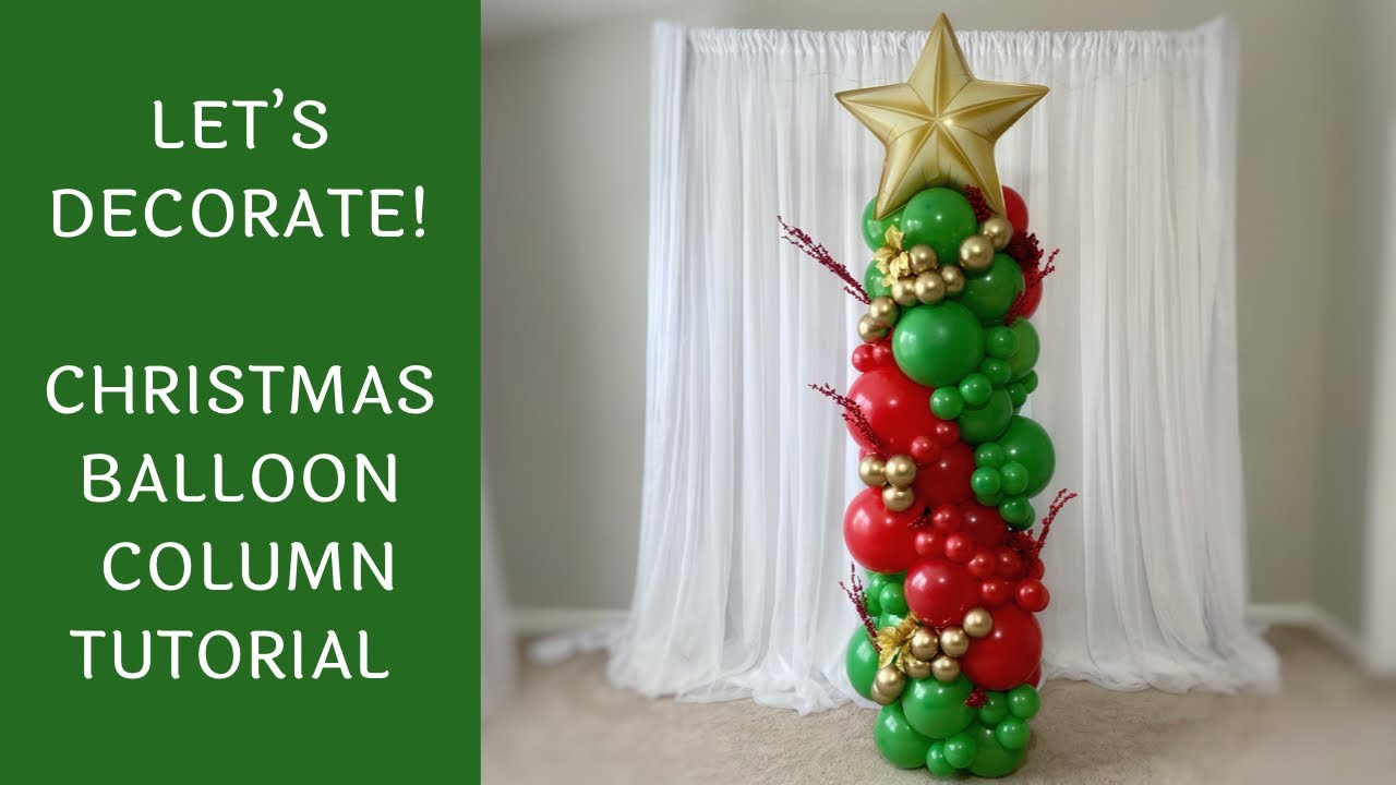 How To Create Organic Balloon Column For The Christmas Holiday | DIY ...