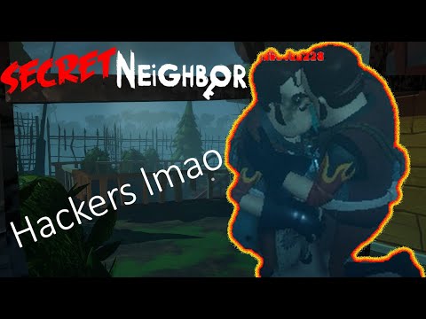 Secret Neighbor hackers are getting more and more entertaining - YouTube