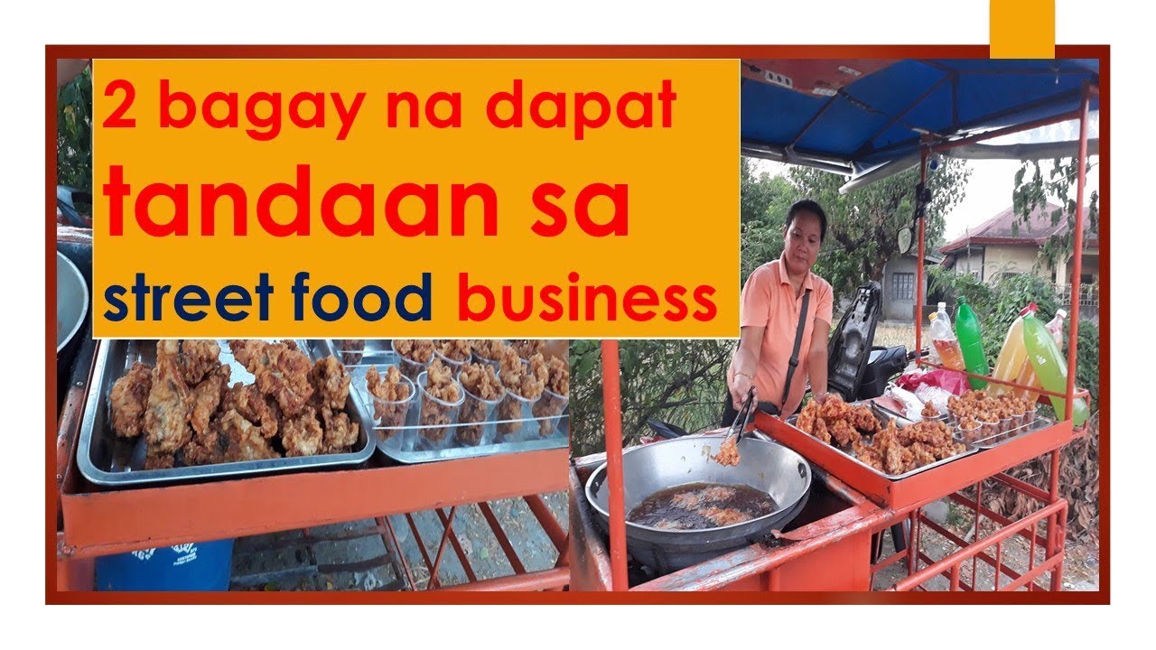 2 bagay na dapat tandaan sa street food business - YouTube
