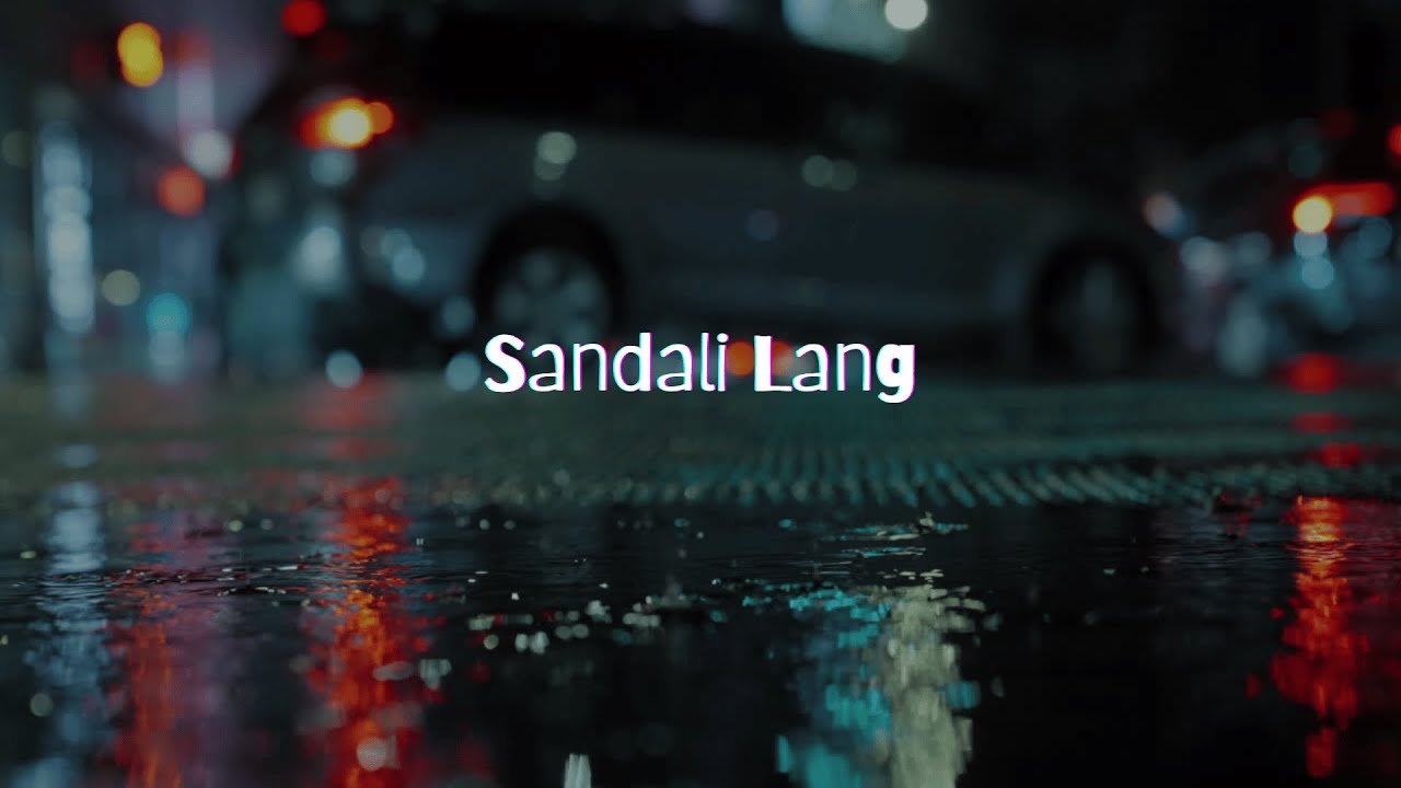 Sandali lang - YouTube