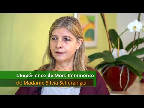 L'Expérience de Mort Imminente de Madame Silvia Scherzinger