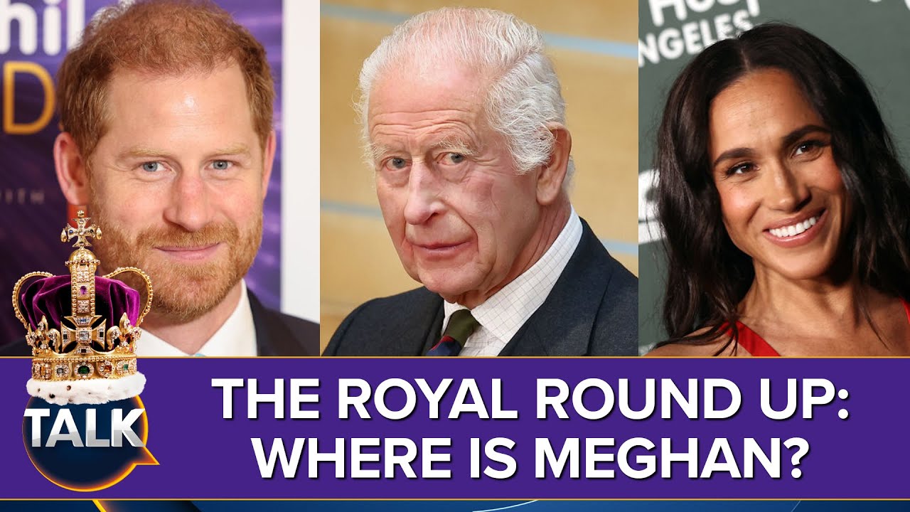 Where Is Meghan? Harry Divorcing? King Charles Stopping Cancer Treatment? | The Royal Round Up ...