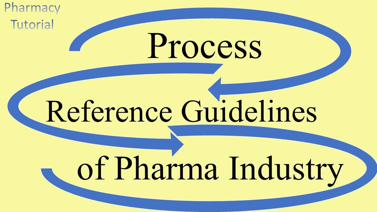 Reference guidelines of pharma Industry for process - YouTube
