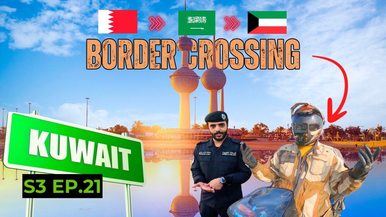 Border Crossings to Kuwait! Visa Struggles | MotoVlog | Middle East ...