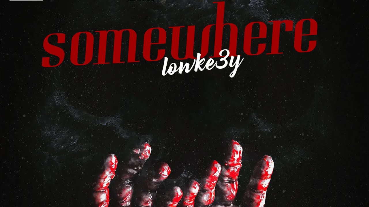 Lowke3y-Somewhere (official audio) - YouTube