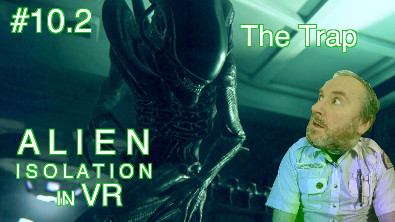 Alien Isolation in VR - Mission 10 Part 2 - The Trap - Meta Quest 2 ...