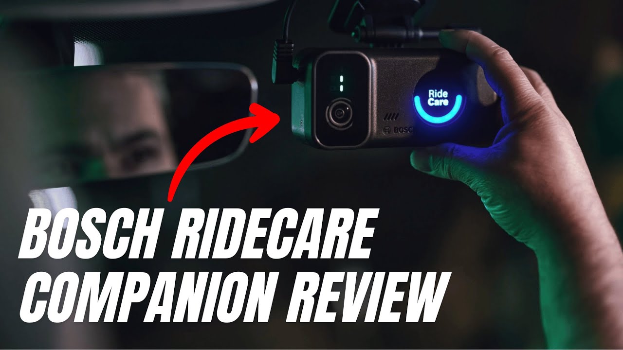 Reviewing The Bosch RideCare Companion: More Than Just A Dash Camera ...
